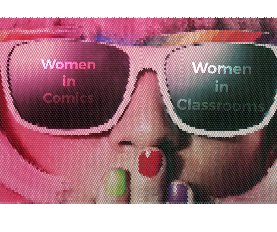 Teaching Guides for Highlighting Women in Comics in Honor of ...